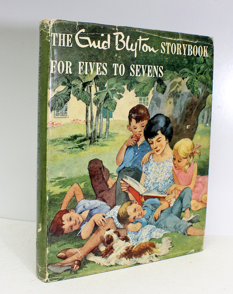 The Enid Blyton Storybook for Fives to Sevens by Enid Blyton FROM THE ...