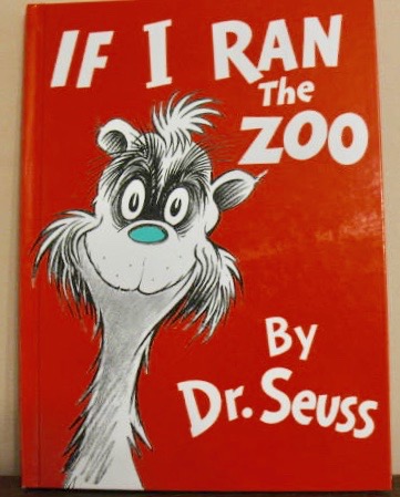 If I Ran the Zoo. by Dr. Seuss: (1977) | Bucks County Bookshop IOBA