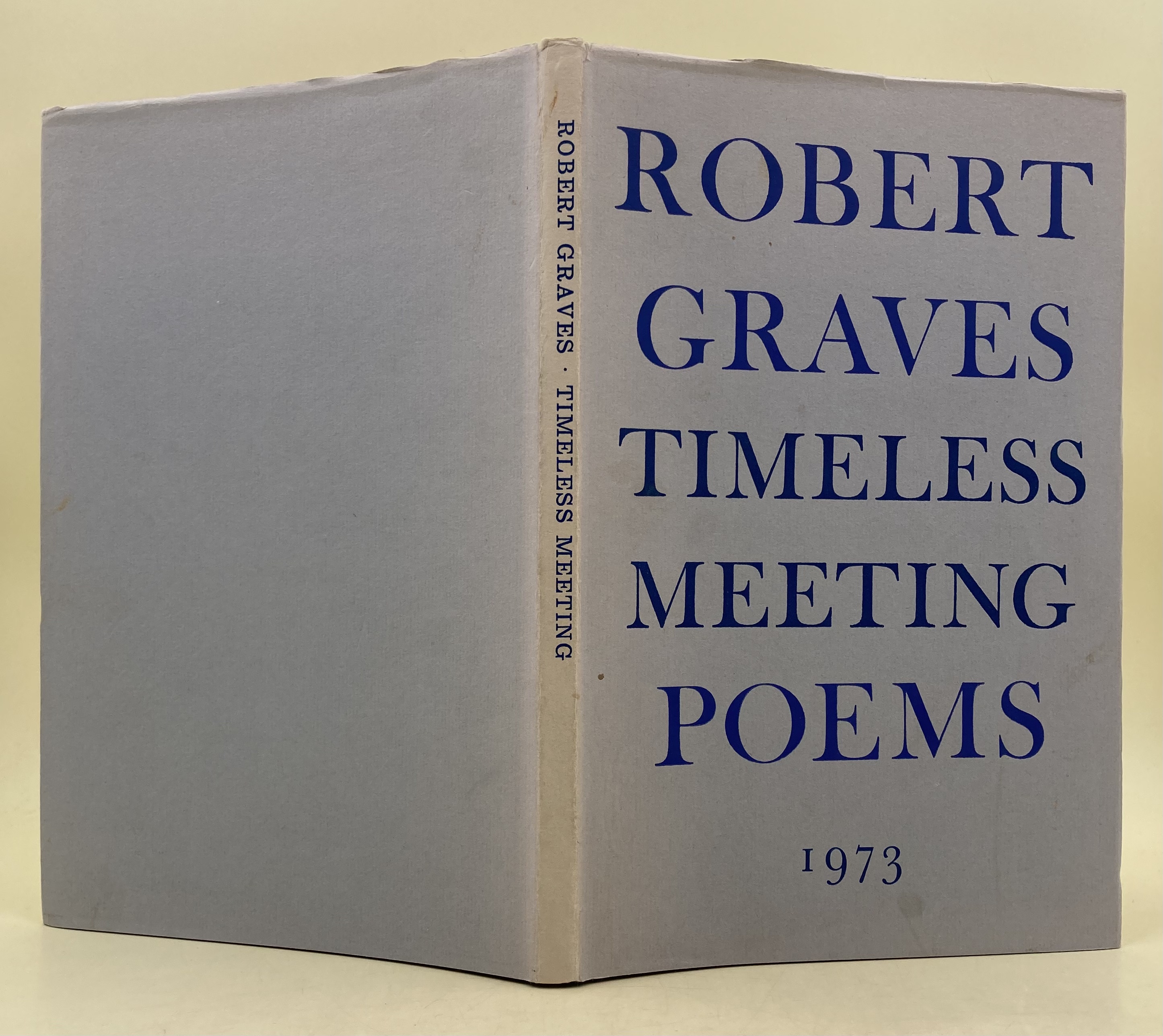 Timeless Meeting poems by Graves, Robert: Fine Hardcover (1973) 1st ...