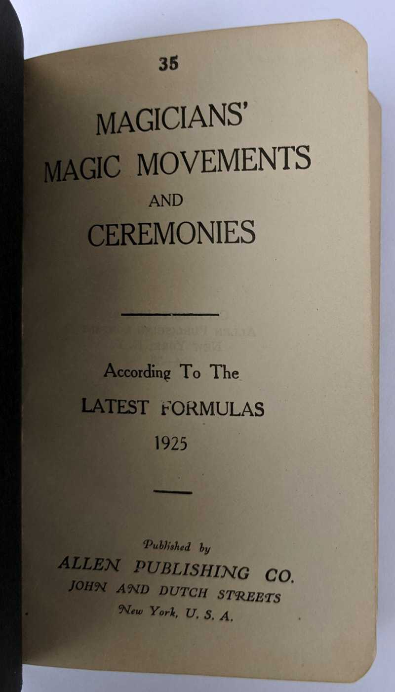 35 Magicians' Magic Movements and Ceremonies: According to the Latest ...