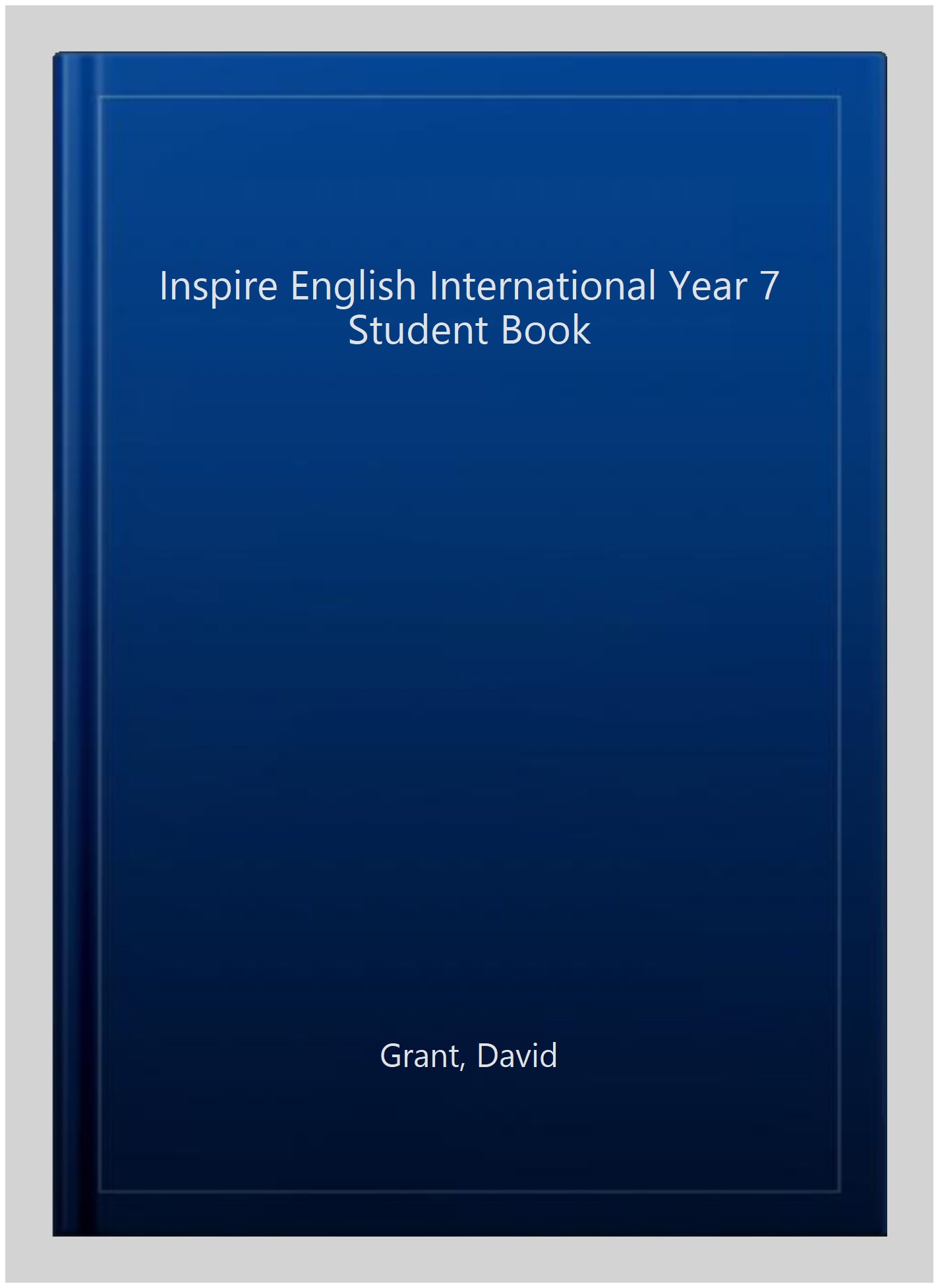 Inspire English International Year 7 Student Book by Grant, David: New ...