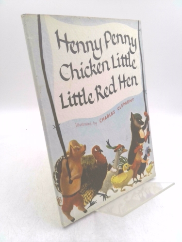 The Stories of Chicken Little, Henny Penny and the Little Red Hen ...