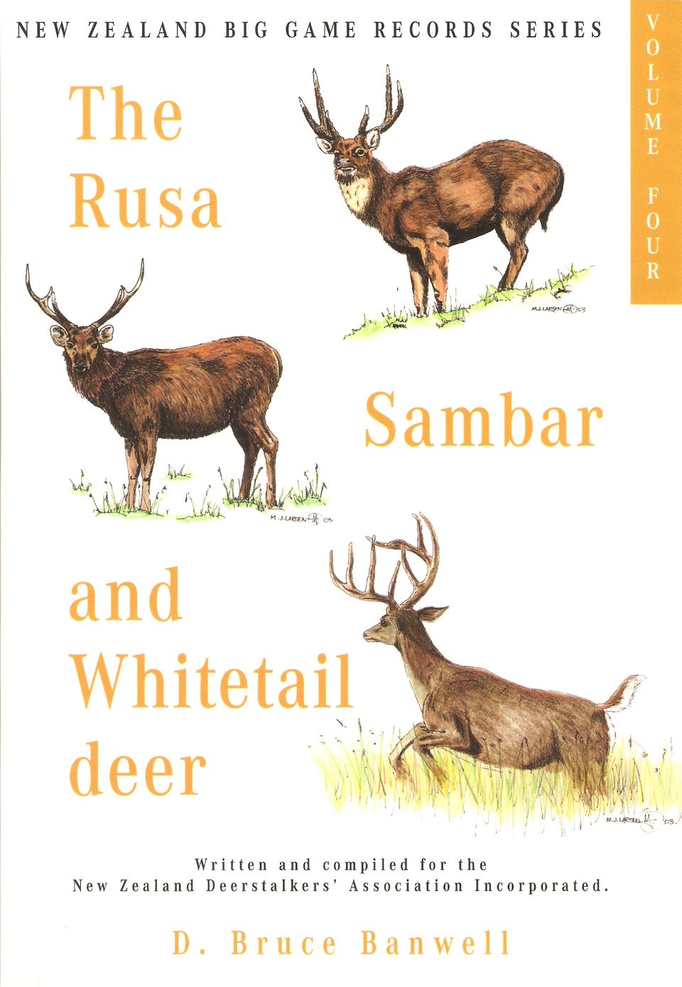 THE RUSA, THE SAMBAR AND THE WHITETAIL: VOLUME IV IN THE SERIES OF NEW ...