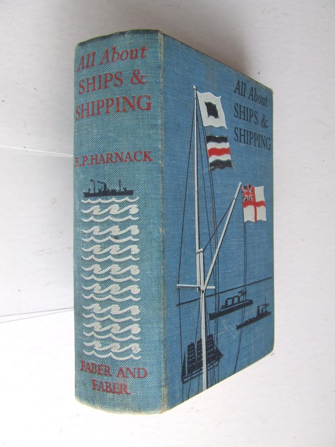 All About Ships & Shipping. a handbook of popular nautical information ...