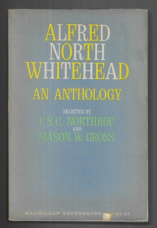 Alfred North Whitehead: An Anthology by Whitehead, Alfred North ...