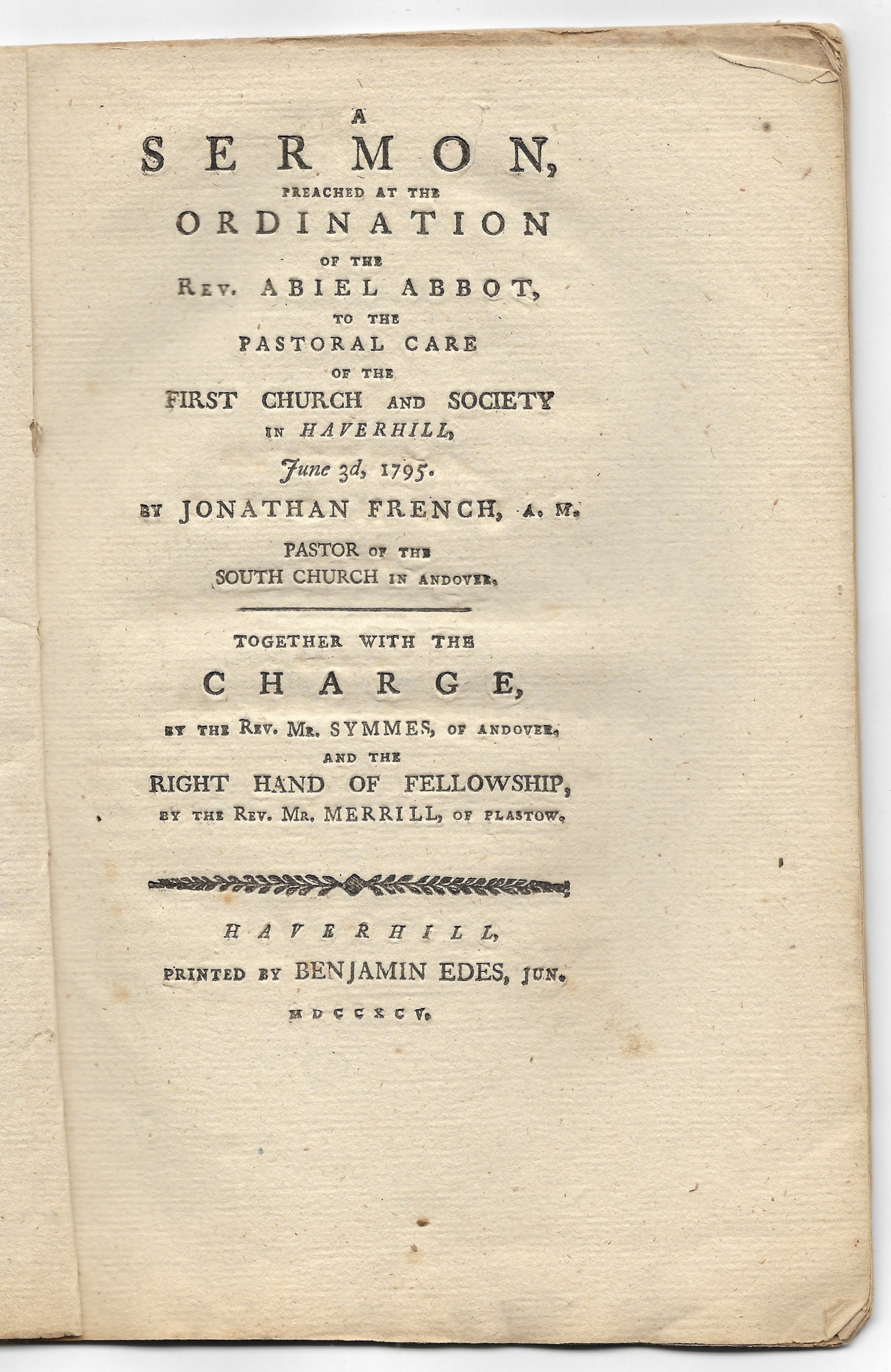 A Sermon, Preached at the Ordination of the Rev. Abiel Abbot, to the ...
