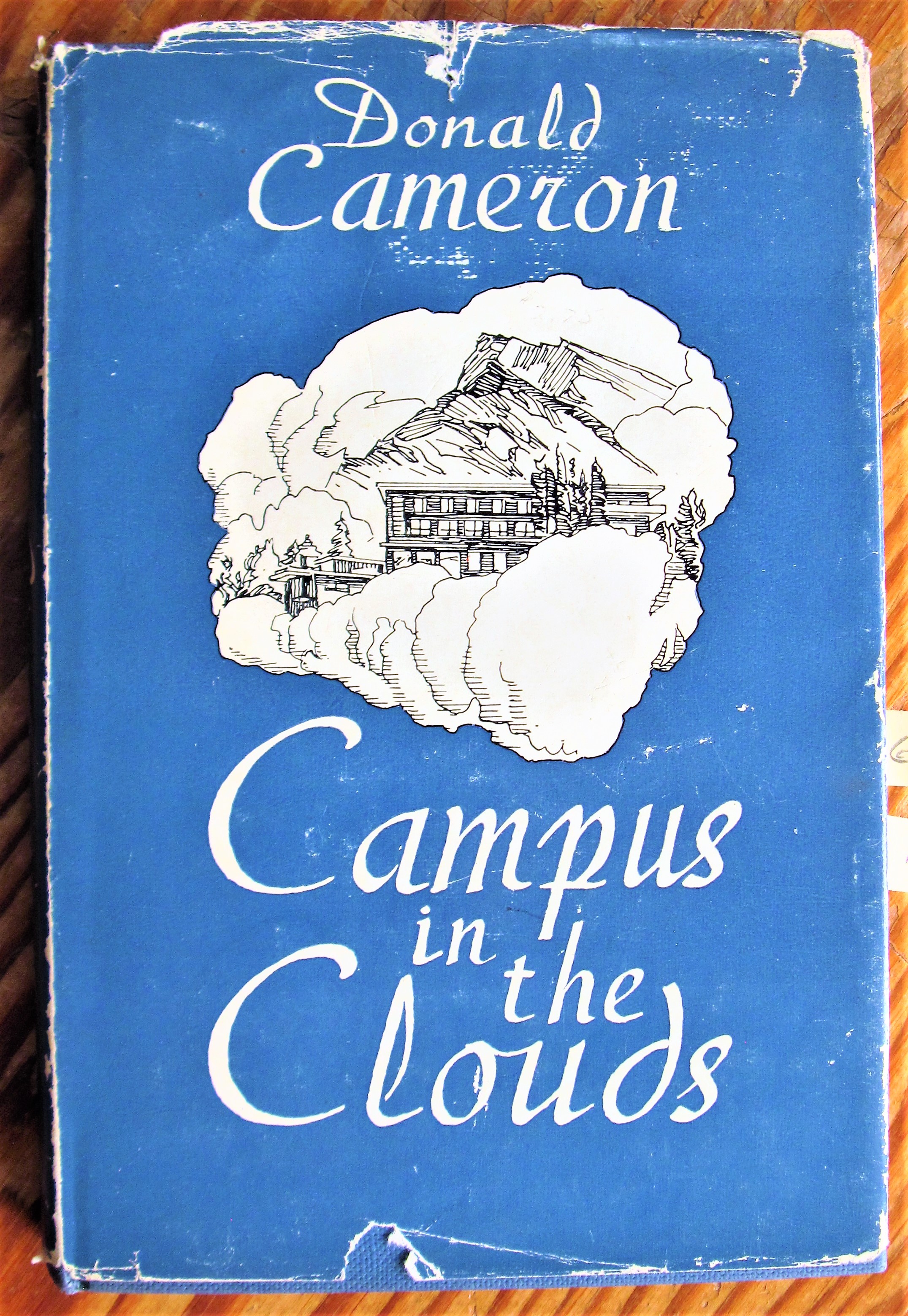 Campus in the Clouds by Cameron, Donald. Signed Copy: Very Good ...