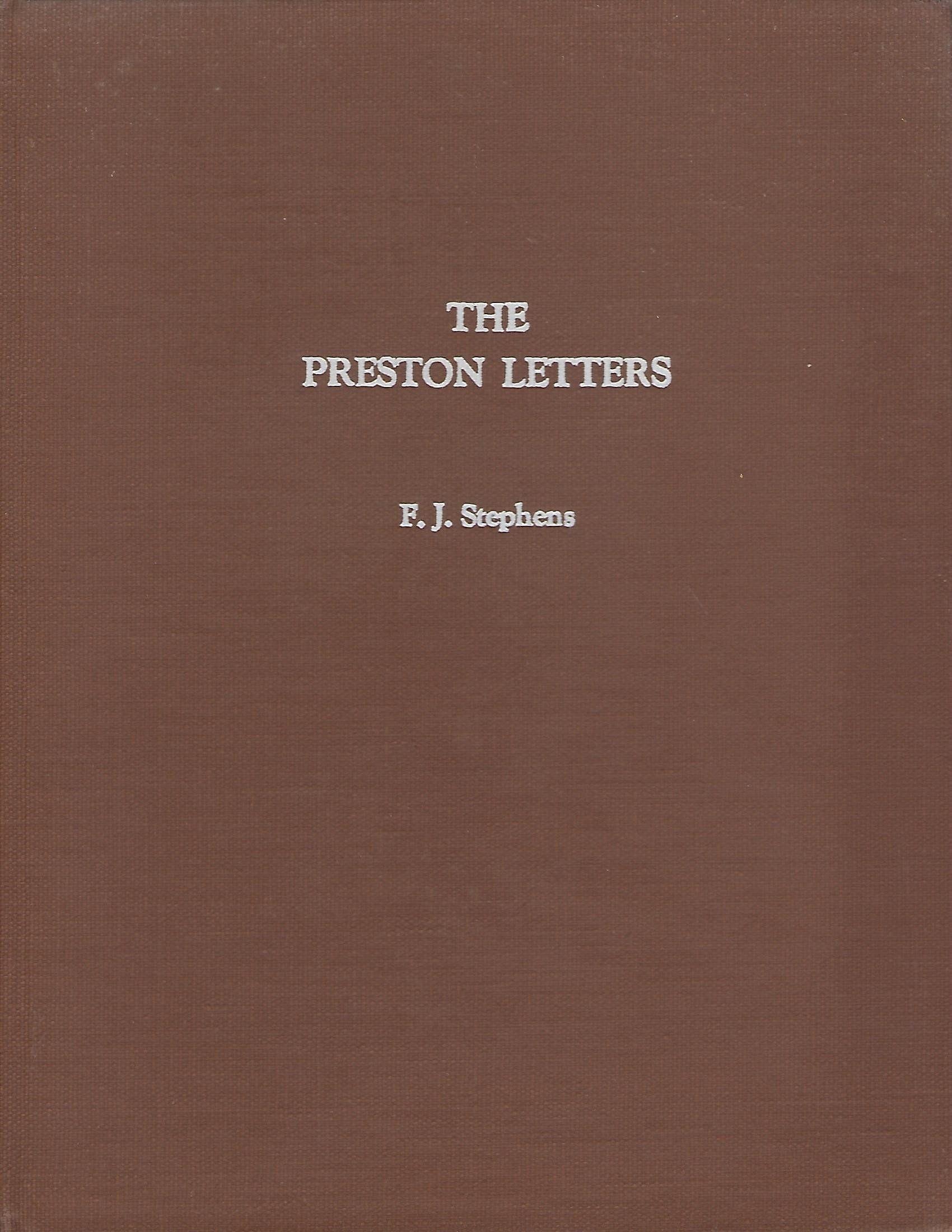 The Preston Letters by Stephens, F. J.: Very Good Hardcover (1976 ...
