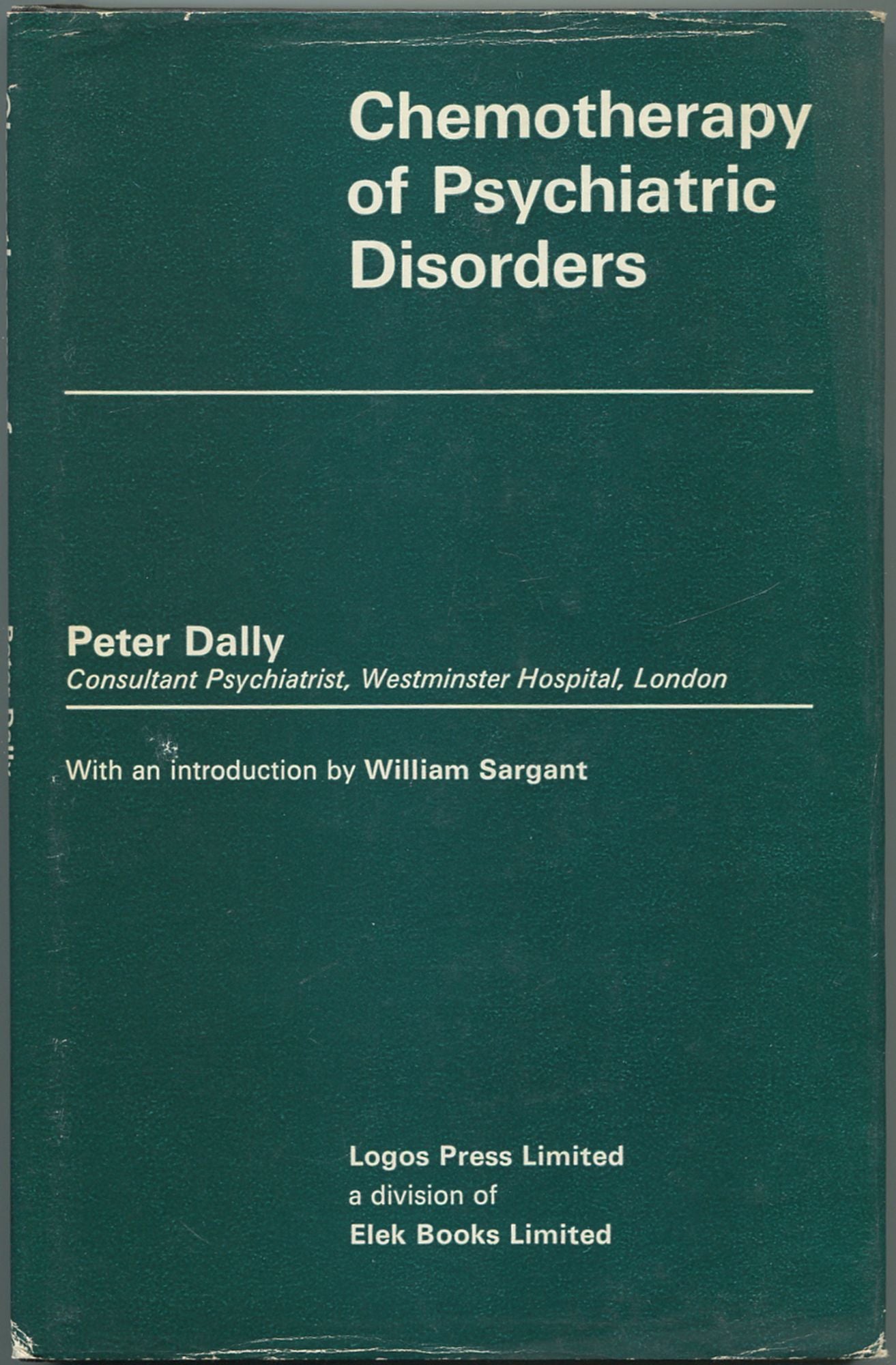 Chemotherapy of Psychiatric Disorders by DALLY, Peter: Fine Hardcover ...