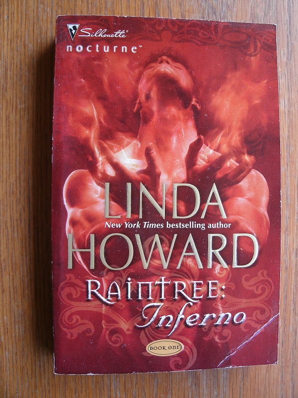 Raintree: Inferno by Howard, Linda: Very Good Soft cover (2007) 1st ...