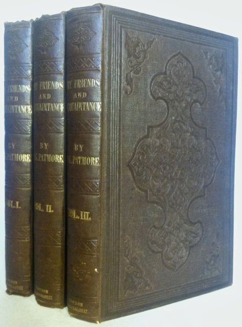 [Patmore, Peter George] My Friends and Acquaintance: Being Memorials ...