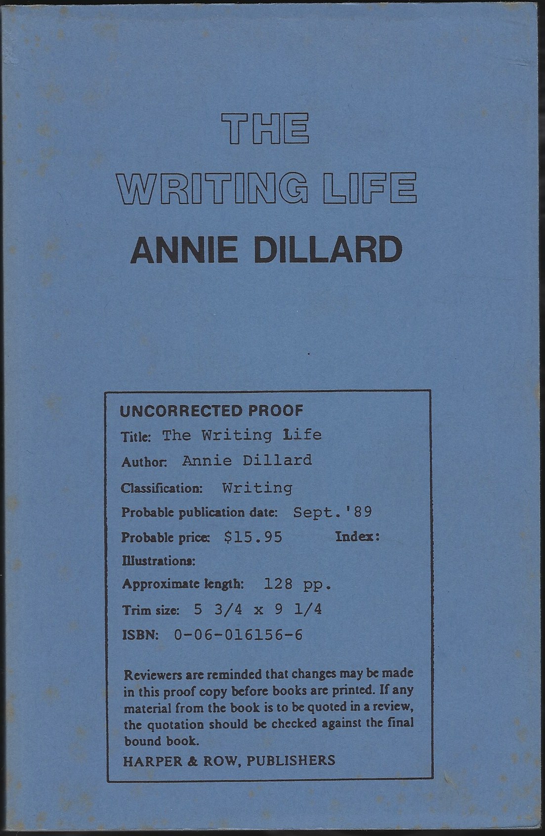 The Writing Life (UCP) by Dillard, Annie: Near Fine. Thin Trade ...