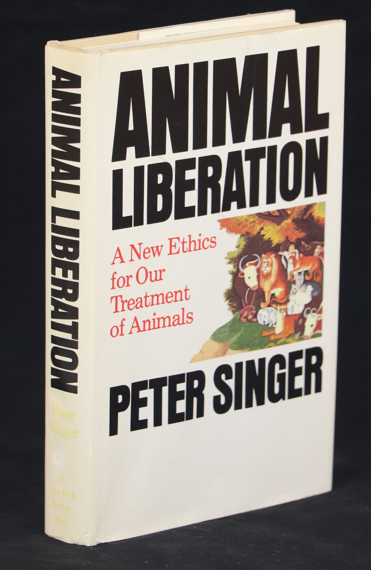 Animal Liberation; A New Ethics for Our Treatment of Animals by Singer ...