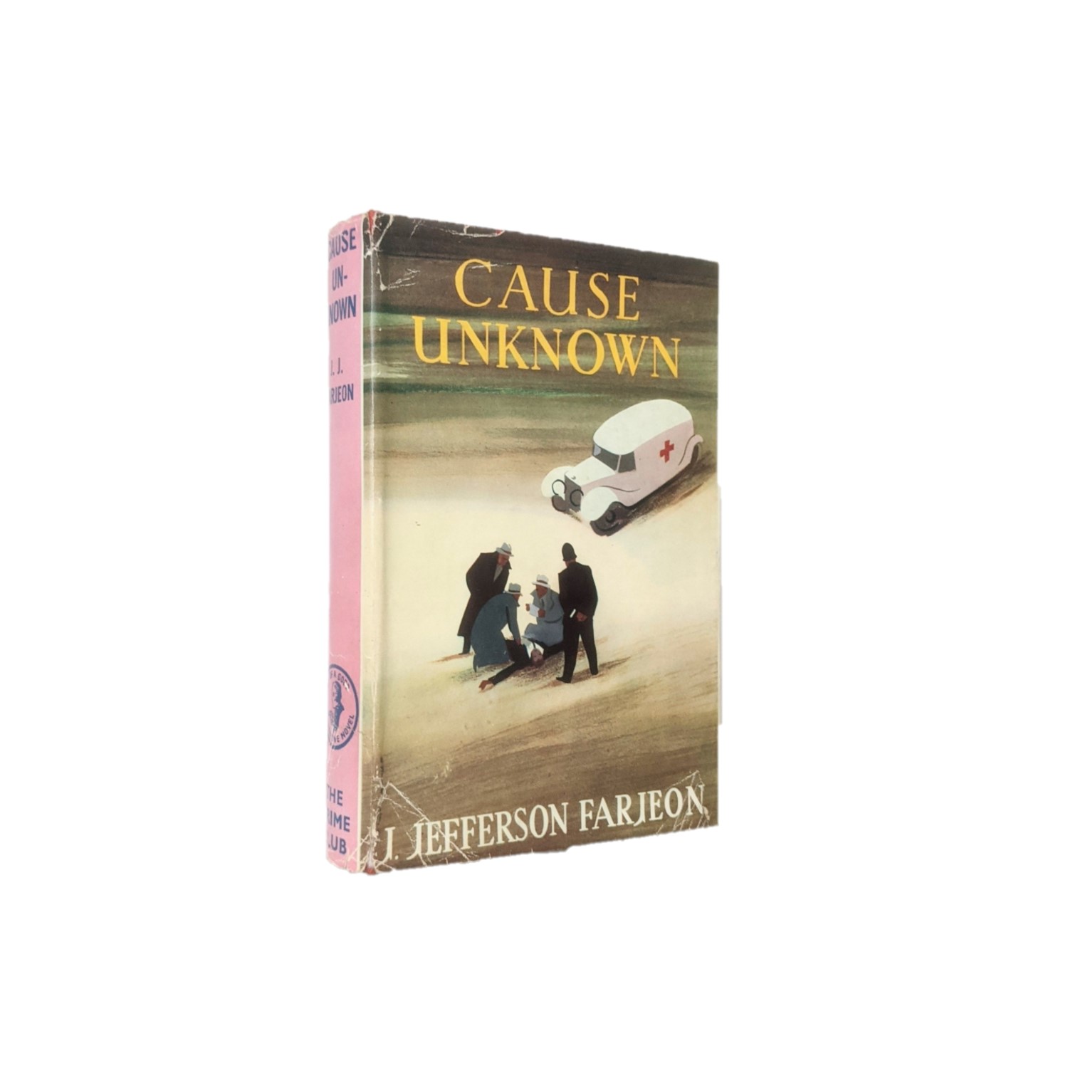 Cause Unknown by J. Jefferson Farjeon: Fine Hardcover (1950) 1st ...