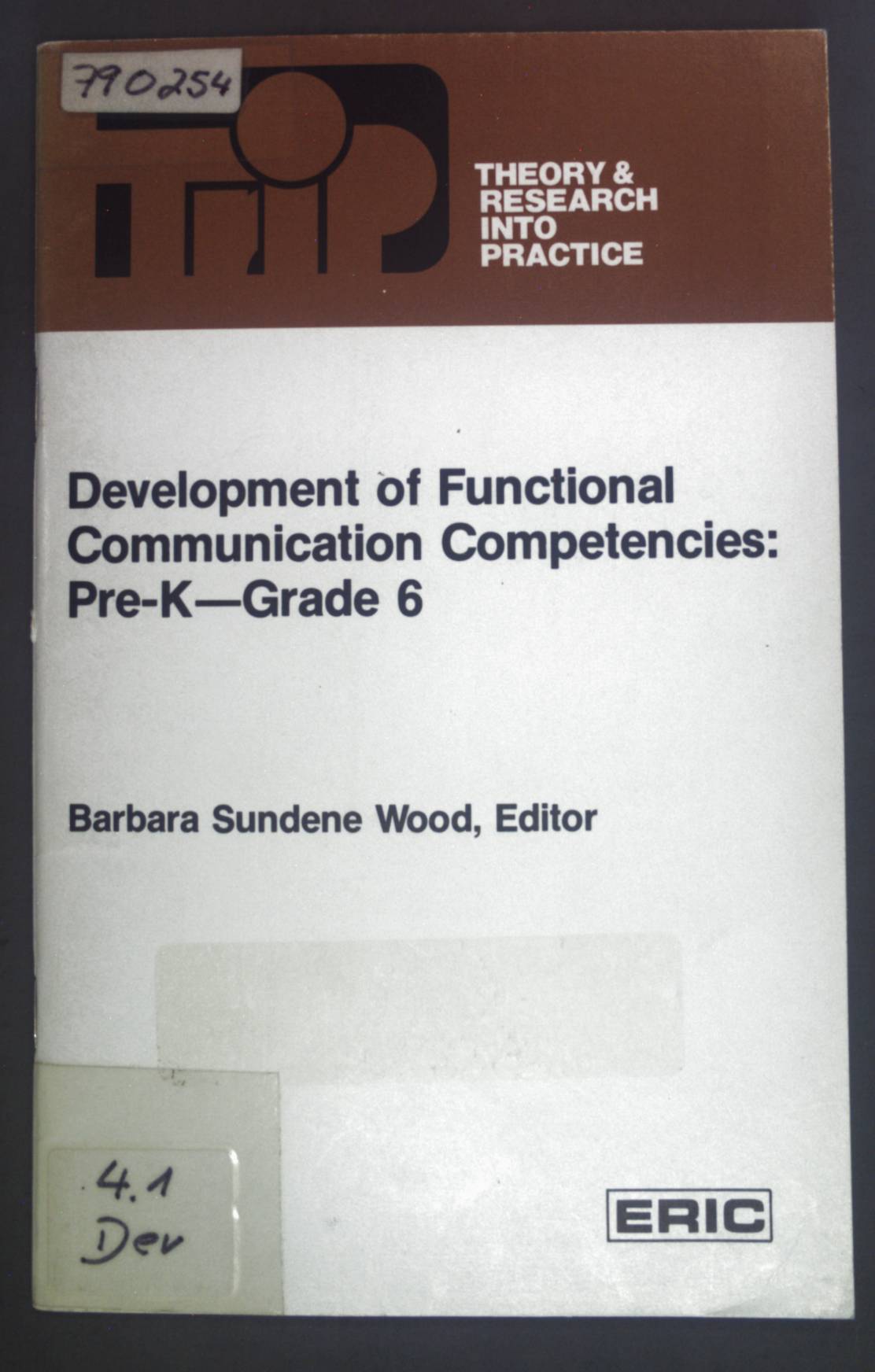 Development of Functional Communication Competencies: Pre-K-Grade 6 ...