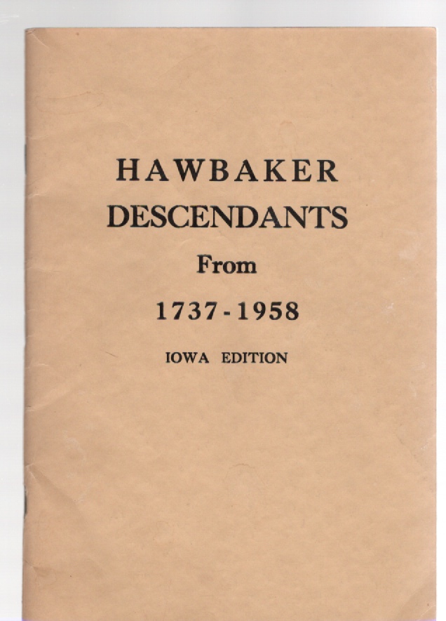 One Line of Descendants of the Hawbaker Family in... | Barnebys