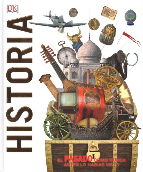 Historia/ History : El Pasado Como Nunca Lo Has Visto Antes/ the Past ...