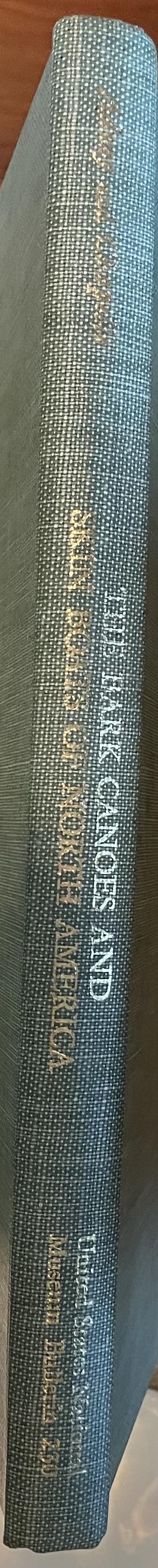 The Bark Canoes and Skin Boats of North America by Adney and Chapelle ...