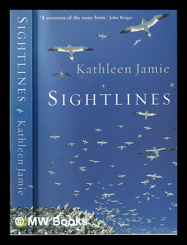 Sightlines / Kathleen Jamie by Jamie, Kathleen (1962-): (2012) First ... Sightlines / Kathleen Jamie by Jamie, Kathleen (1962-): (2012) First ...