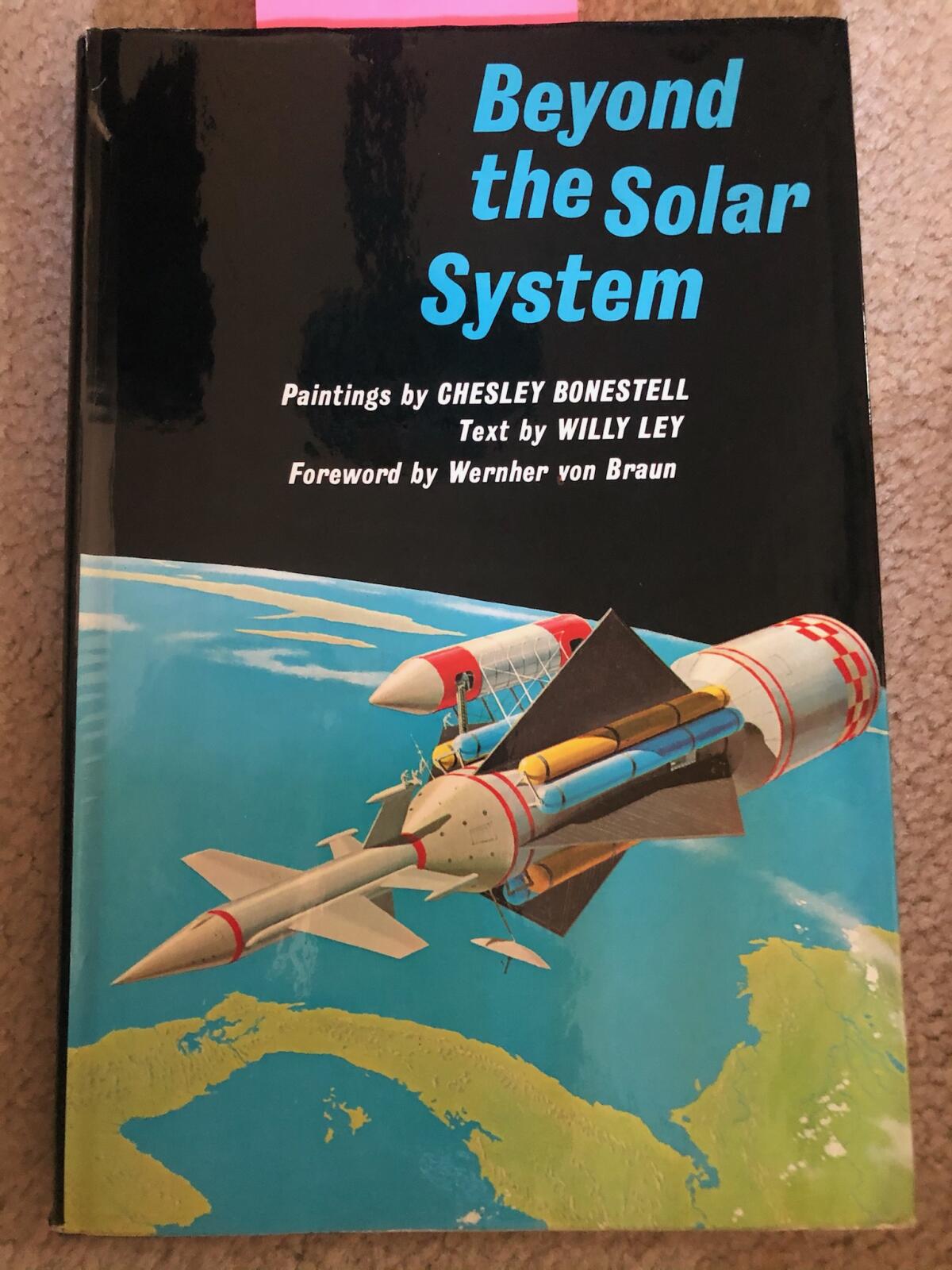 Beyond the Solar System by Ley, Willy , paintings by Chesley Bonestell ...