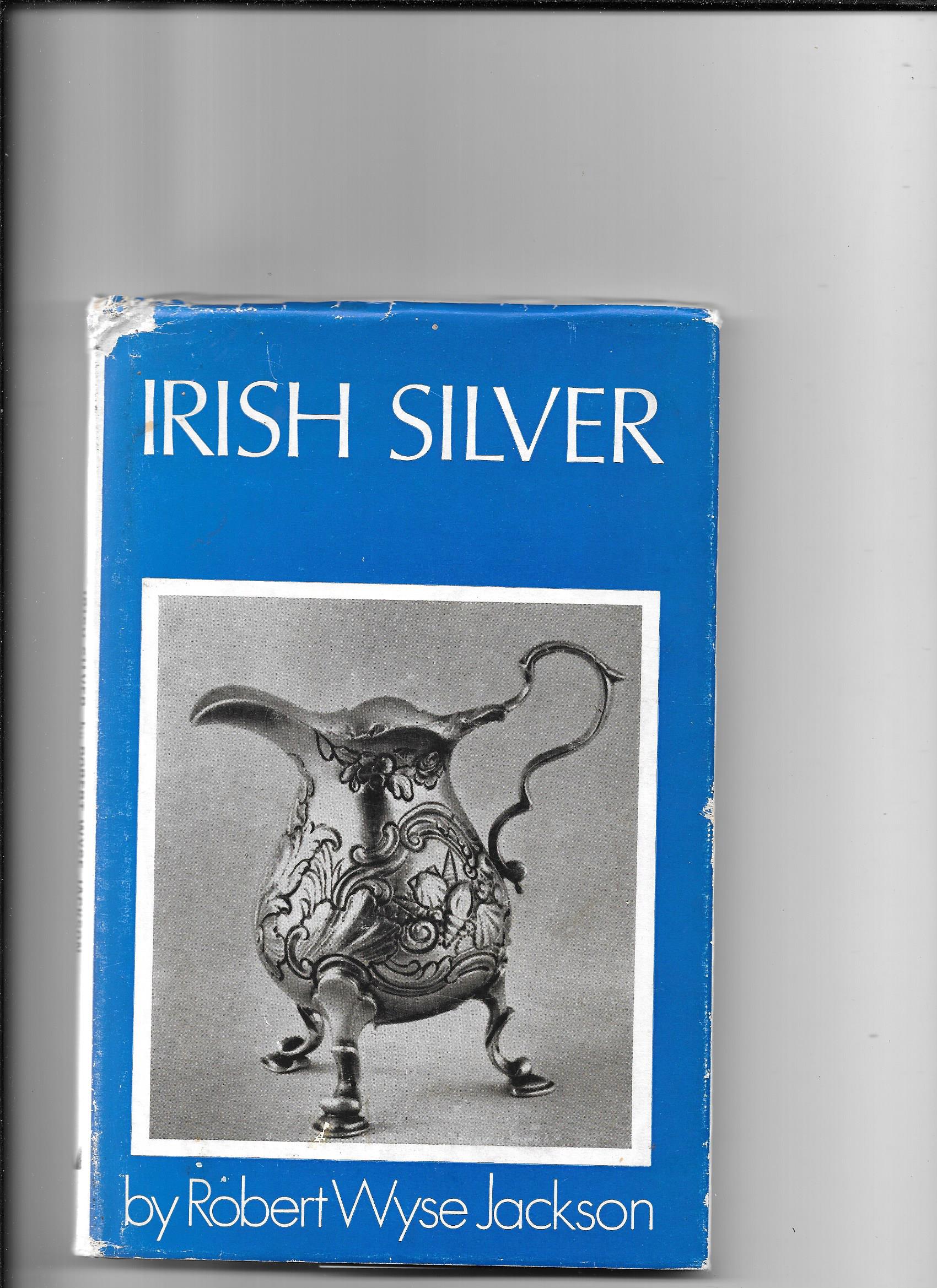 Irish Silver. by Wyse Jackson, Robert.:: (1972) | Sillan Books