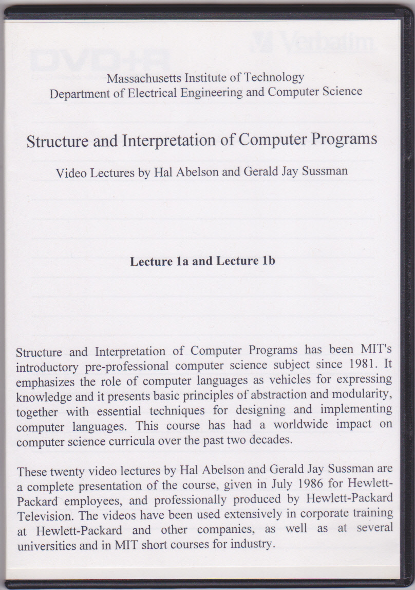 Structure and Interpretation of Computer Programs (Video Lectures) by ... Structure and Interpretation of Computer Programs (Video Lectures) by ...