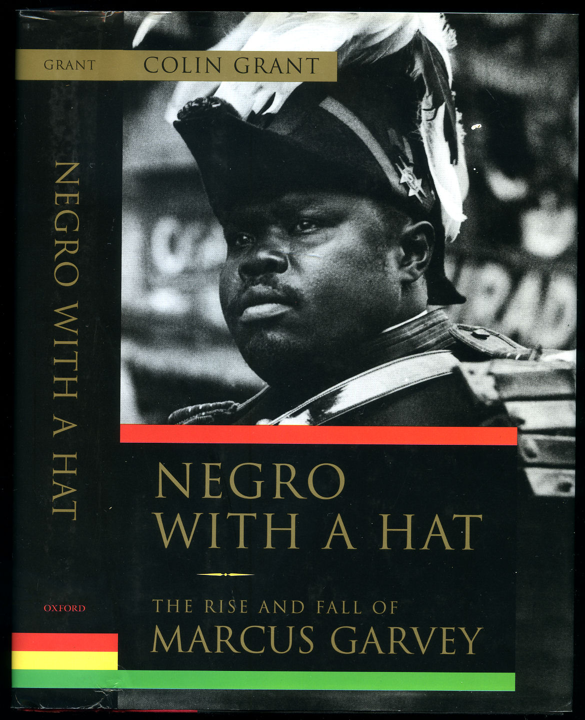 Negro With a Hat | The Rise and Fall of Marcus Garvey by Grant, Colin ...