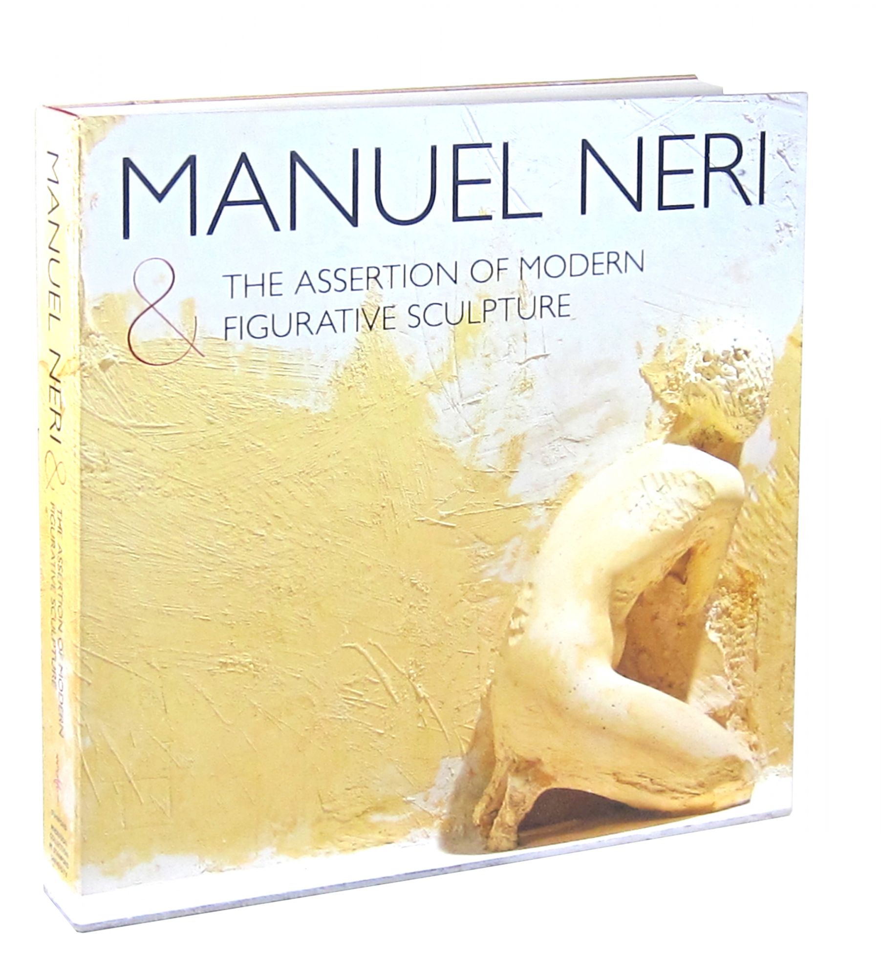 Manuel Neri and the Assertion of Modern Figurative Sculpture by Manuel ...