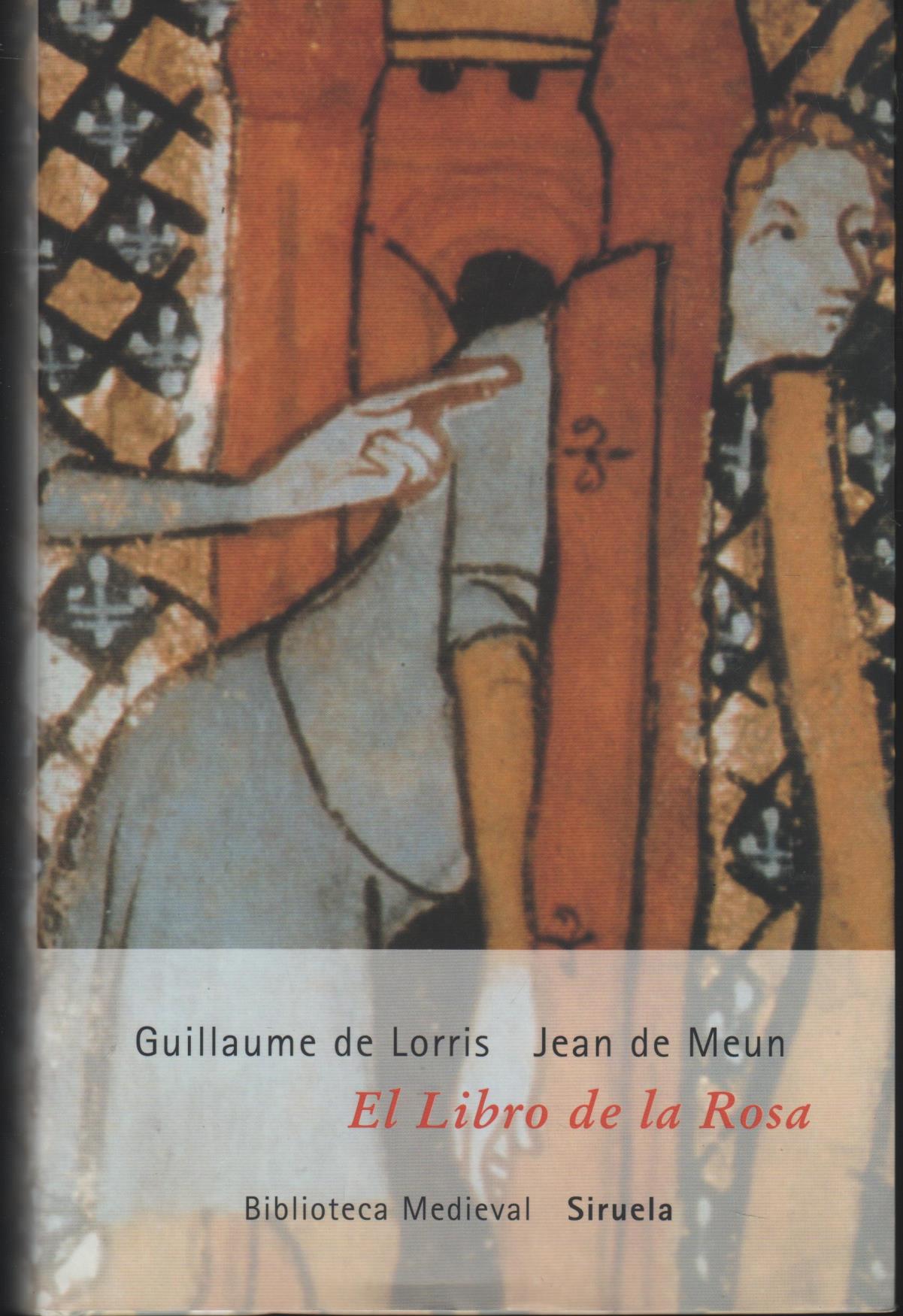EL LIBRO DE LA ROSA Biblioteca Medieval Siruela nº XIX ISBN ...