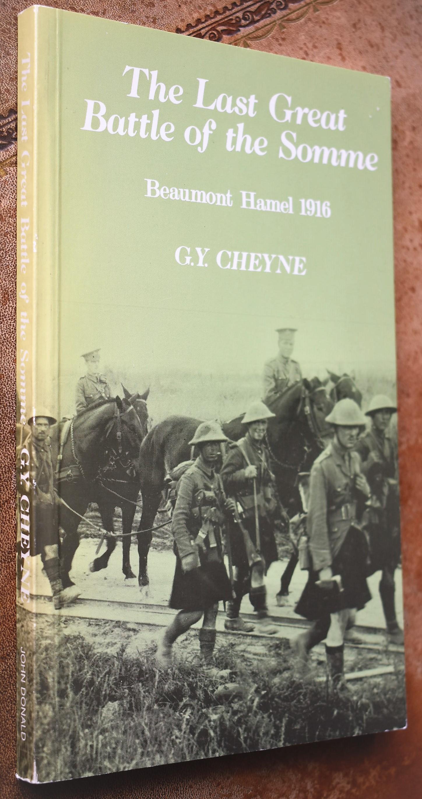 THE LAST GREAT BATTLE OF THE SOMME Beaumont Hamel 1916 by G Y Cheyne ...