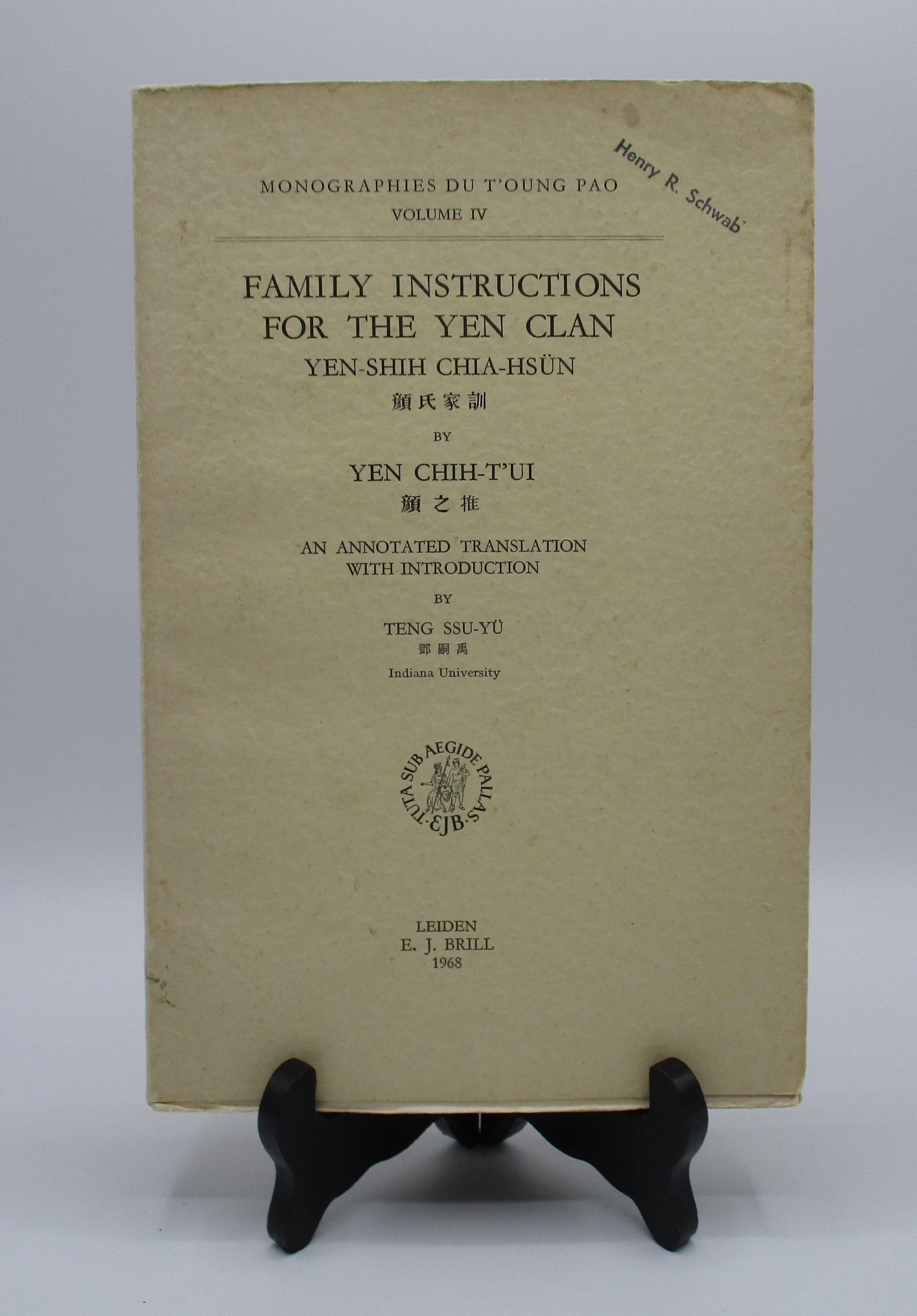 Family Instructions for the Yen Clan. Yen-Shih Chia-Hsun. An Annotated ...