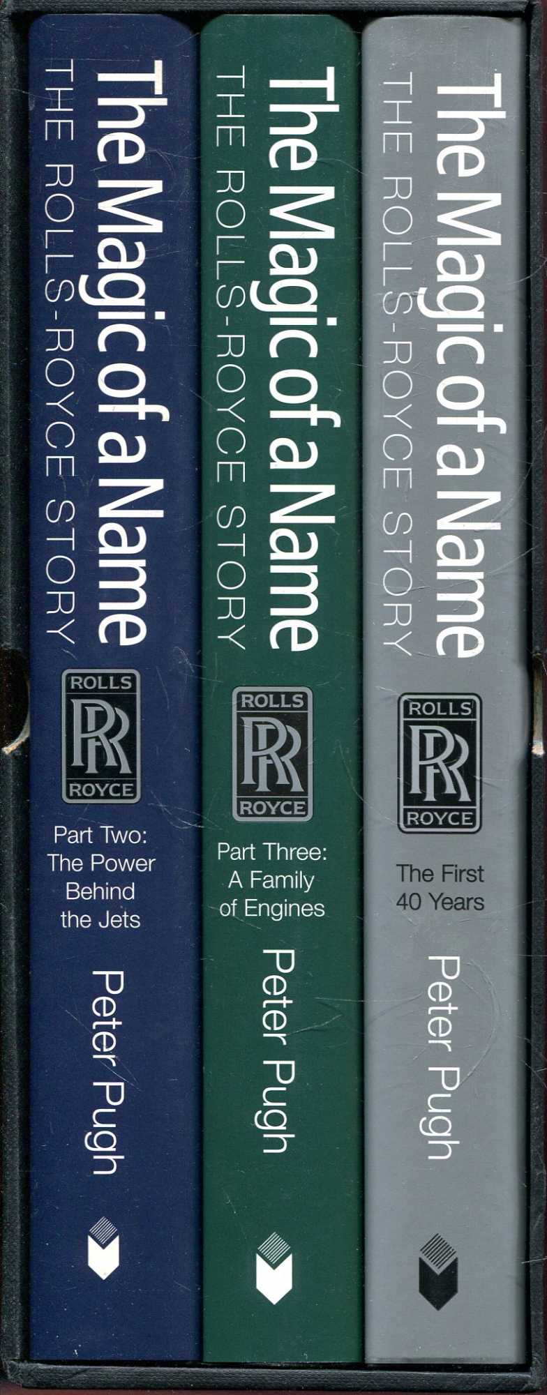 The Magic of a Name : The Rolls Royce Story (three volumes complete ... The Magic of a Name : The Rolls Royce Story (three volumes complete ...