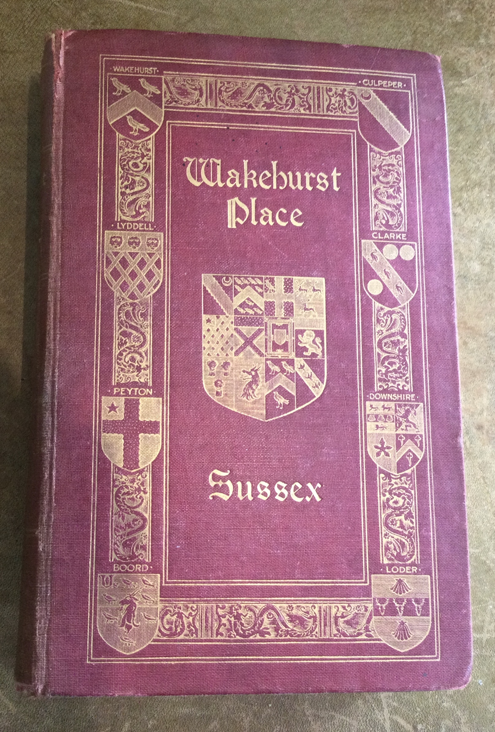 Wakehurst Place Sussex An account of the manor and its owners-compiled ...