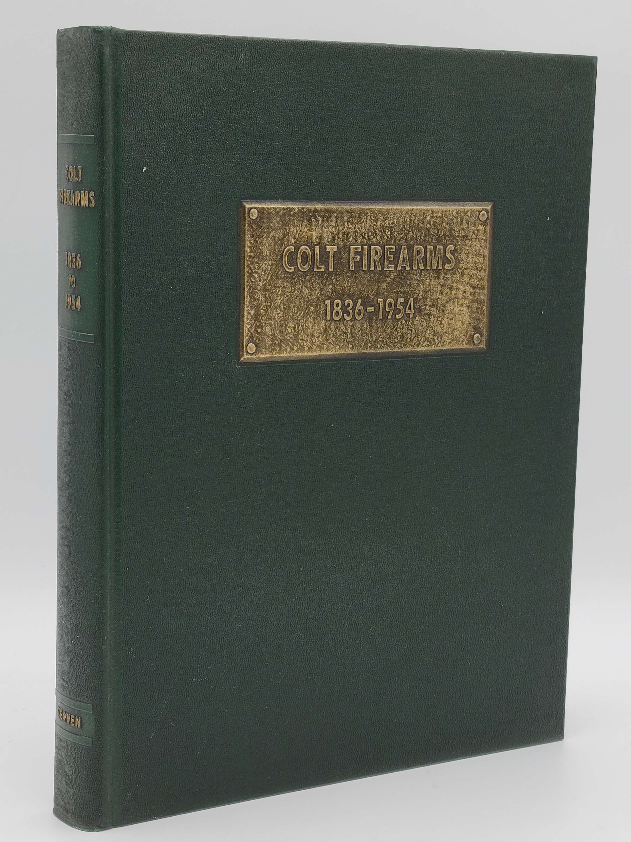 Colt Fireams, 1836-1954 by Serven, James E: Green cloth, gilt titles ...