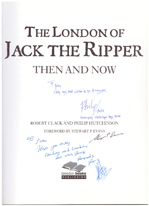 THE LONDON OF JACK THE RIPPER Then and Now. by Clack (Robert ...