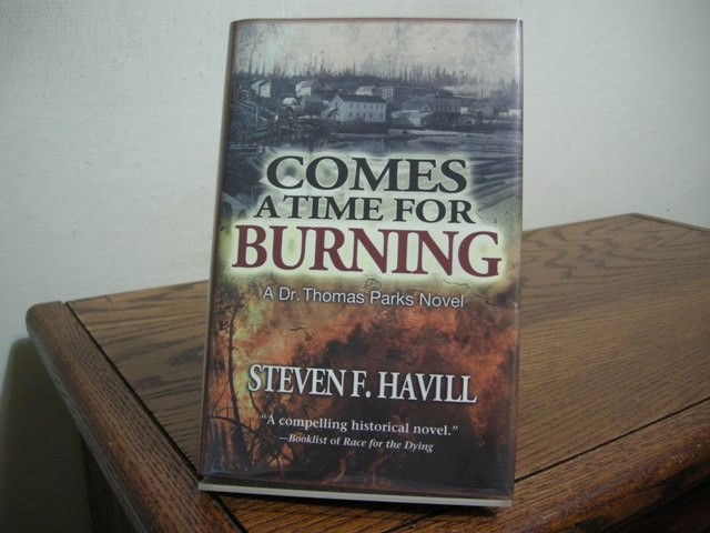 Comes a Time for Burning by Havill, Steven F.: Very Good Hardcover ...
