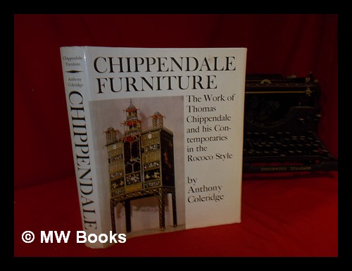 Chippendale furniture : the work of Thomas Chippendale and his ...