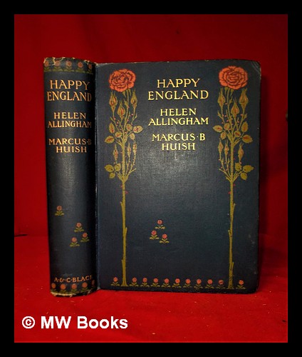 Happy England; as painted by Helen Allingham; with memoir and ...
