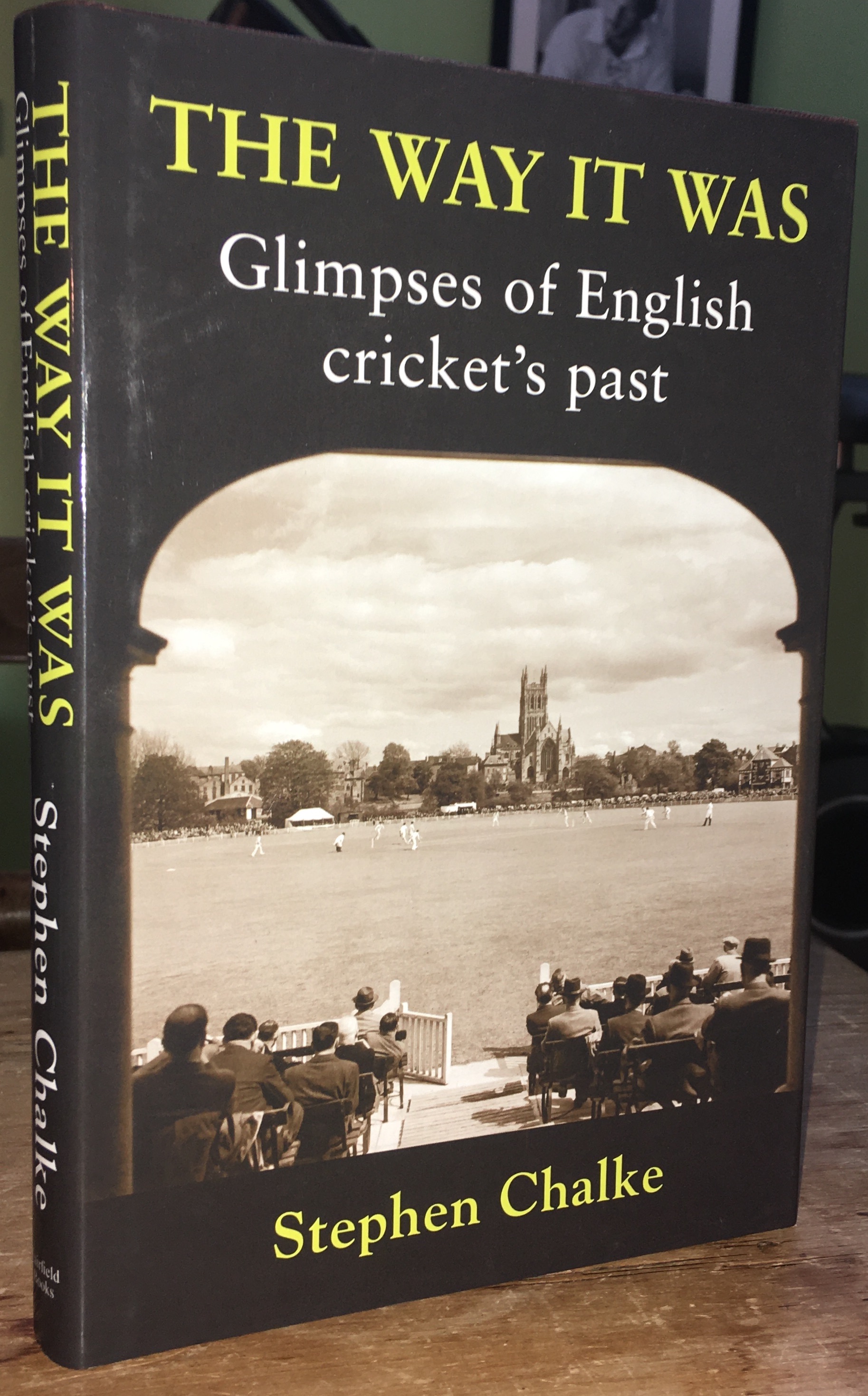 The Way It Was: Glimpses of English Cricket's Past by Chalke, Stephen ...