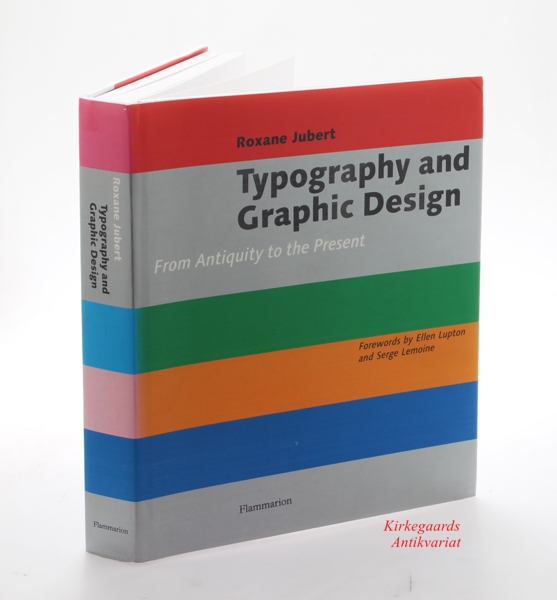Typography and Graphic Design: From Antiquity to the Present. by Jubert ...