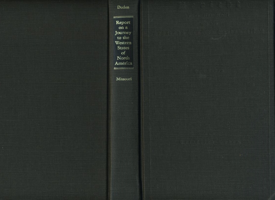 REPORT ON A JOURNEY TO THE WESTERN STATES OF NORTH AMERICA by Duden ...