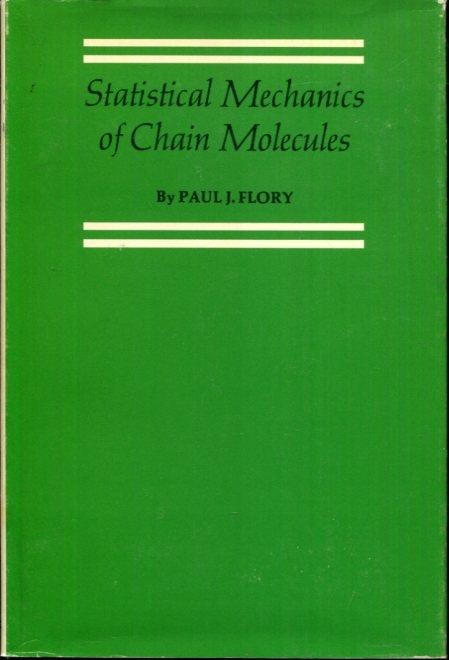 Statistical mechanics of chain molecules by P. J. Flory: Very Good ...