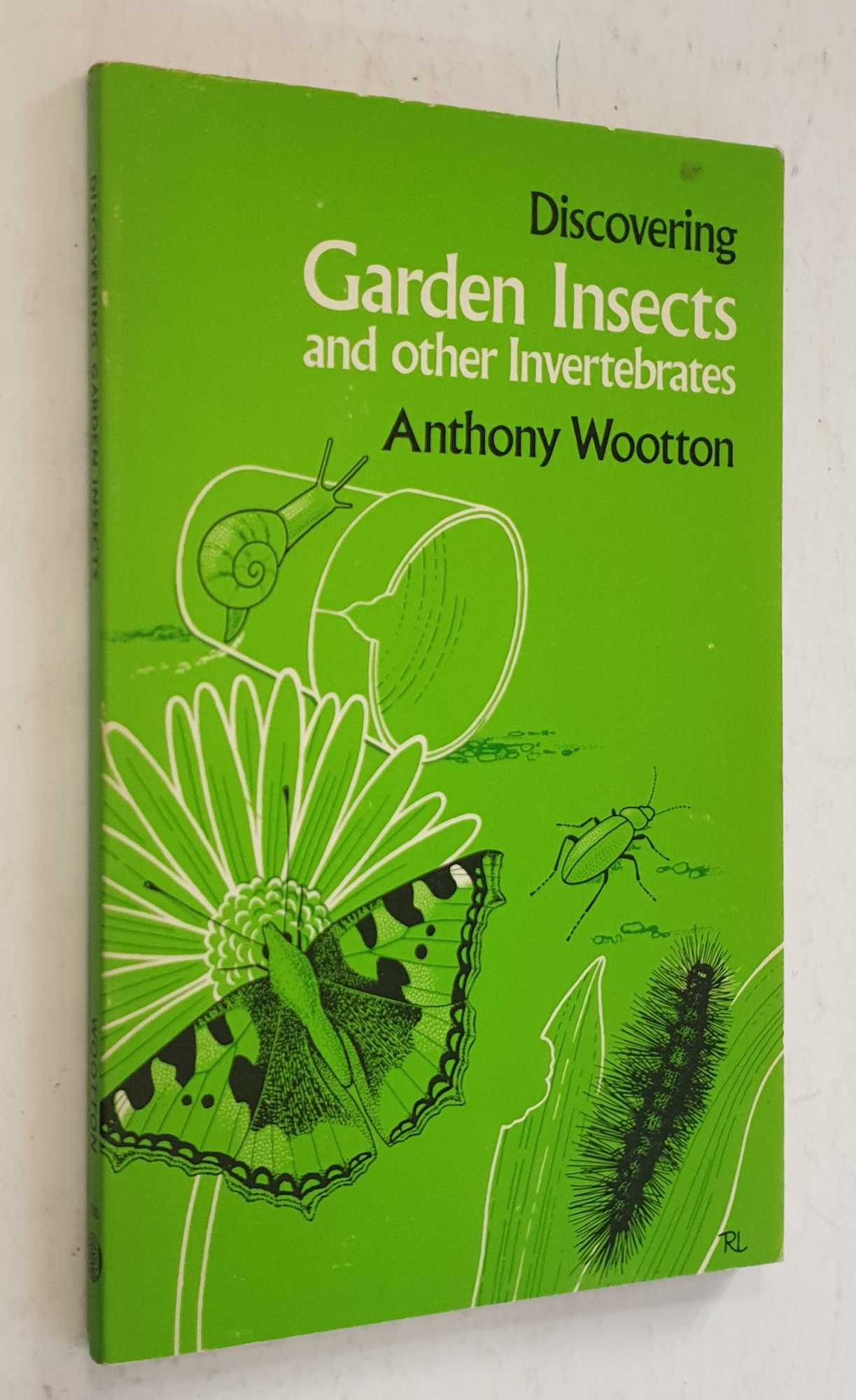 Discovering Garden Insects and Other Invertebrates by Wootton, Anthony ...