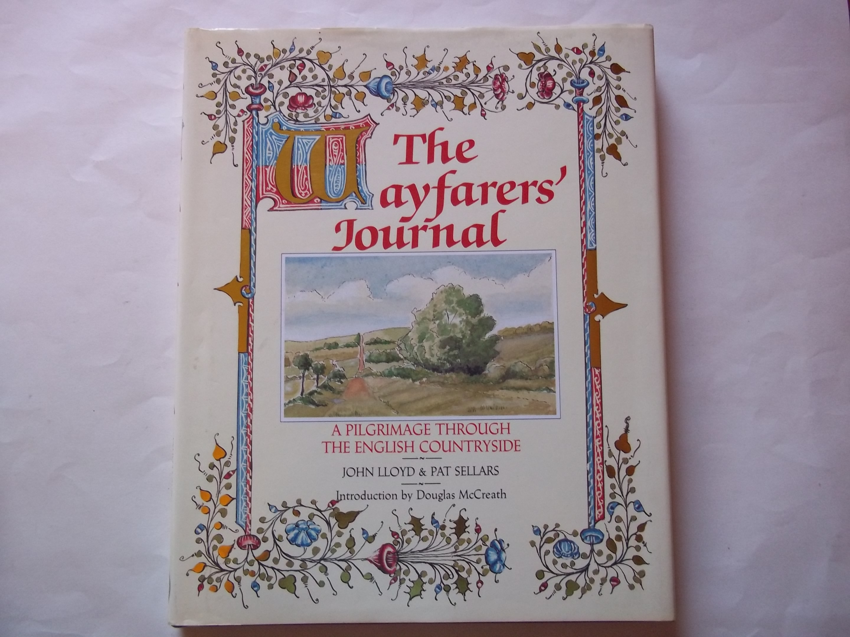 The Wayfarers' Journal. A Pilgrimage through the English Countryside ...