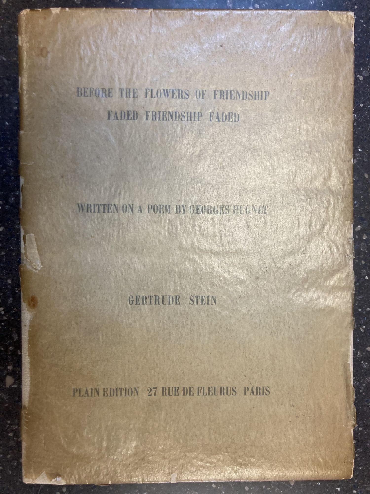 BEFORE THE FLOWERS OF FRIENDSHIP FADED FRIENDSHIP FADED [SIGNED] Stein ...