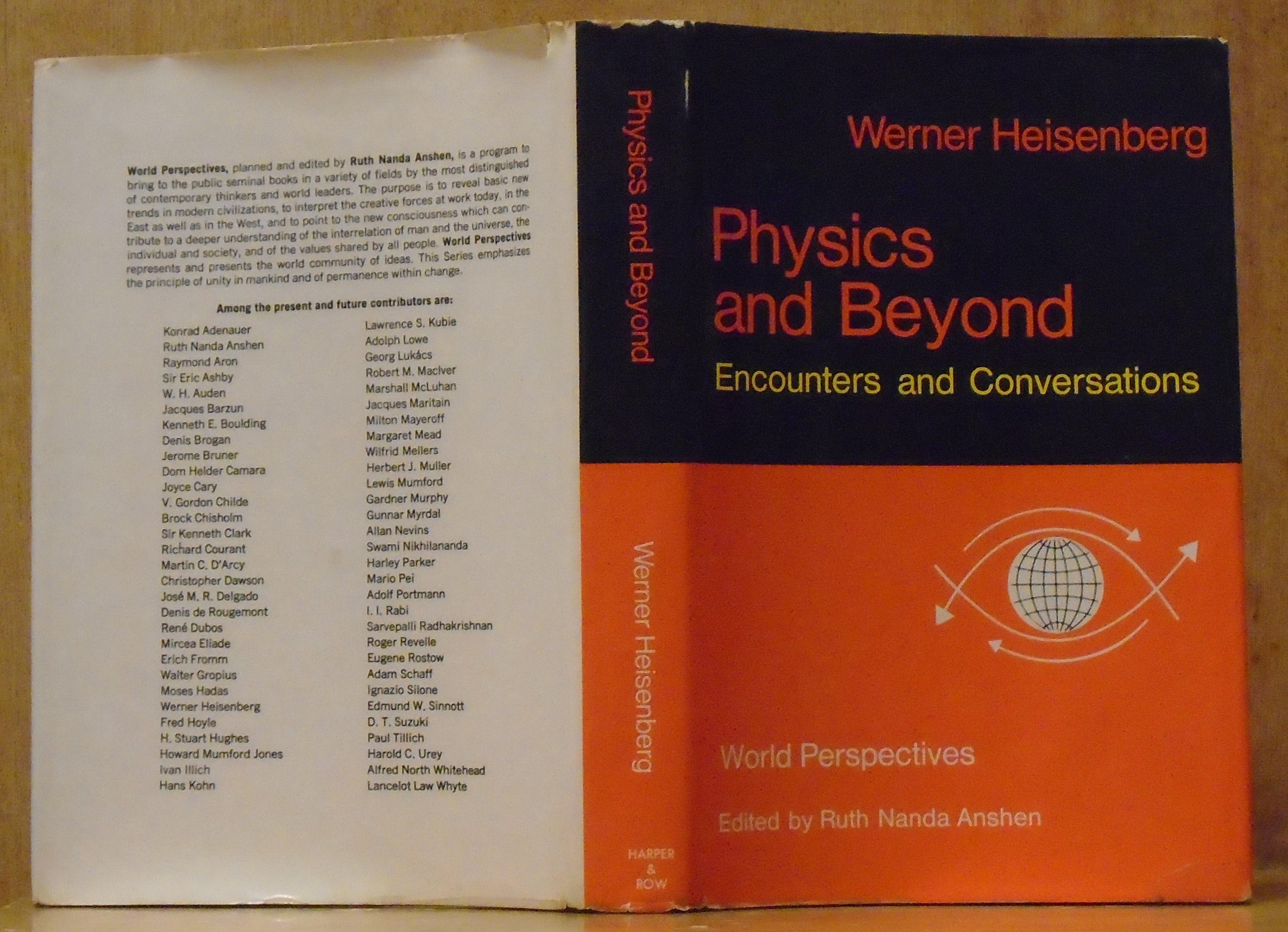 Physics and Beyond : Encounters and Conversations (World Perspectives Series, Volume Forty-Two ...