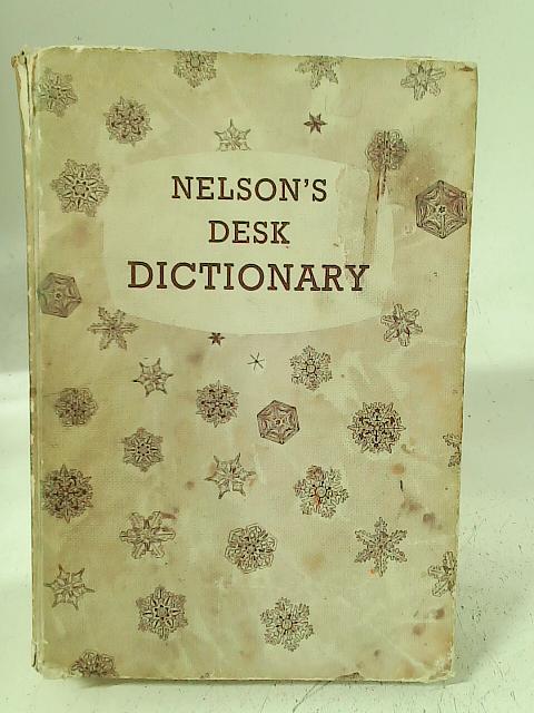 Nelson's Desk Dictionary. von F. R. Witty: Good (1961) | World of Rare ...