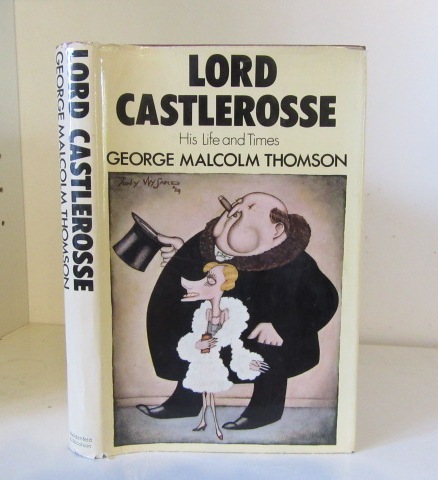 Lord Castlerosse, his Life and Times by Thomson, George Malcolm: (1973 ...