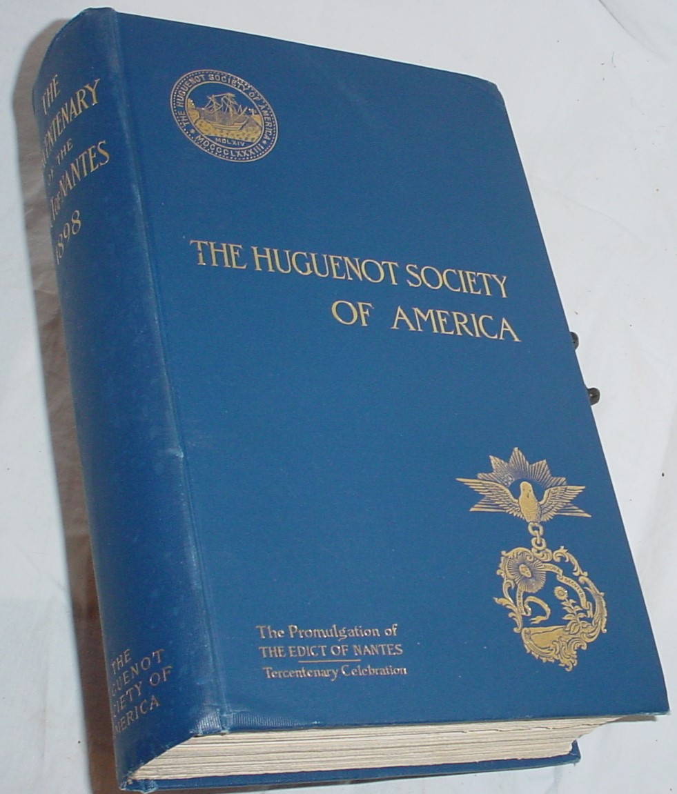 Tercentenary Celebration of the Promulgation of the Edict of Nantes ...