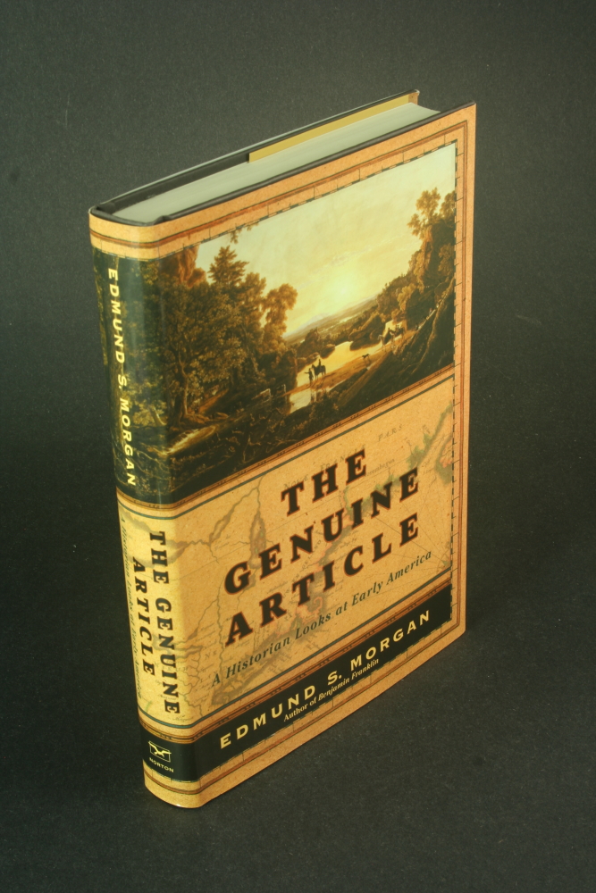 The genuine article: a historian looks at early America. by Morgan ...
